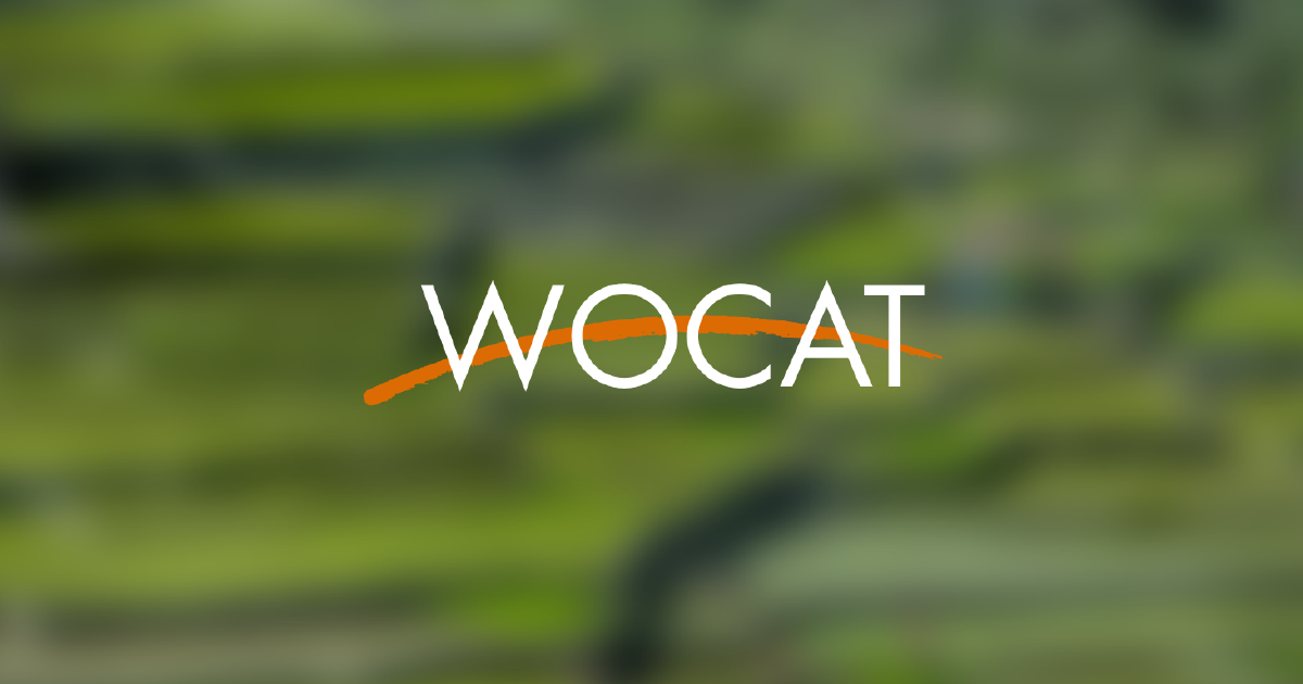 WOCAT – World Overview of Conservation Approaches and Technologies | We ...